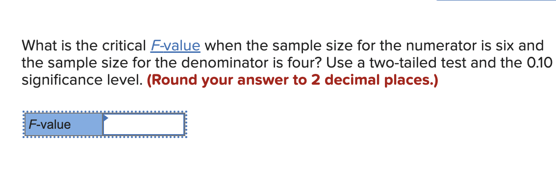 What is the critical F-value when the sample size for | Chegg.com