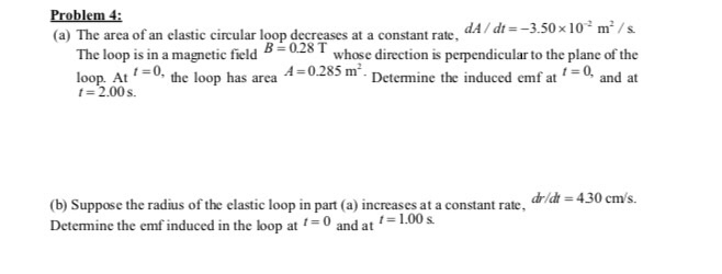 Solved (a) The area of an elastic circular loop decreases at | Chegg.com