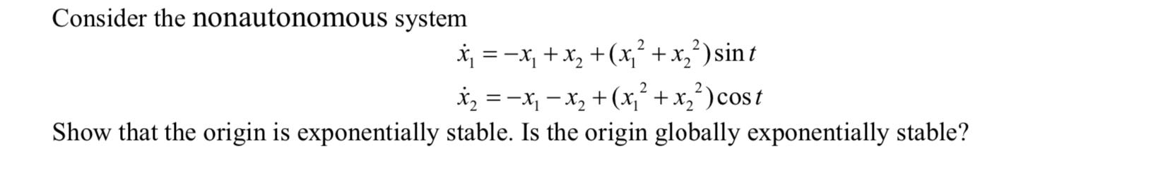 Solved Consider the nonautonomous system | Chegg.com