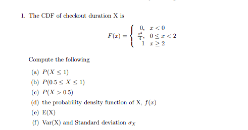 Solved 1. The CDF of checkout duration X is | Chegg.com