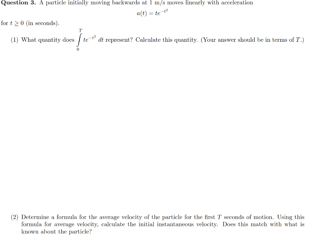 Solved Question 3. A particle initially moving backwards at | Chegg.com