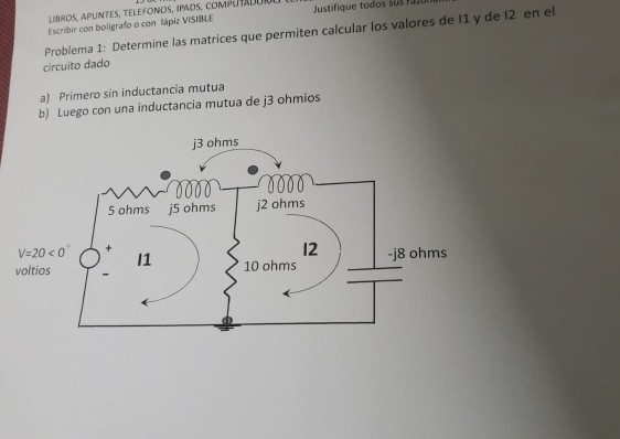 Solved determine the matrix for I1 and I2 a . without | Chegg.com