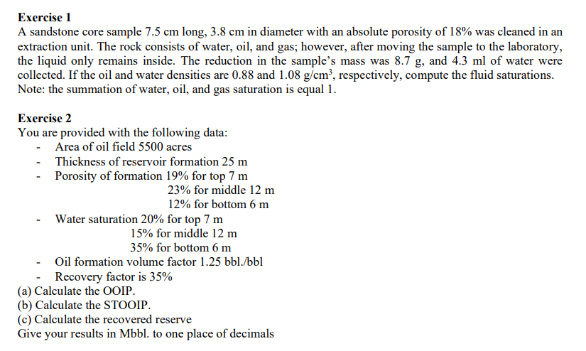 Solved Exercise 1 A sandstone core sample 7.5 cm long, 3.8 | Chegg.com