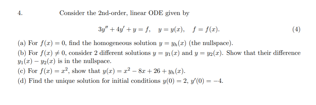 Solved 4. Consider the 2nd-order, linear ODE given by 34" + | Chegg.com