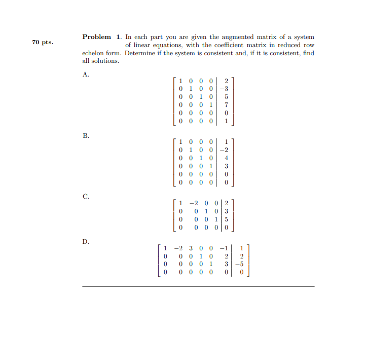 Solved Problem 1. In each part you are given the augmented | Chegg.com