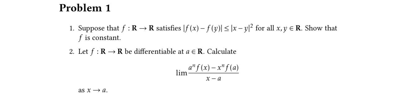 Solved 1. Suppose that f:R→R satisfies ∣f(x)−f(y)∣≤∣x−y∣2 | Chegg.com