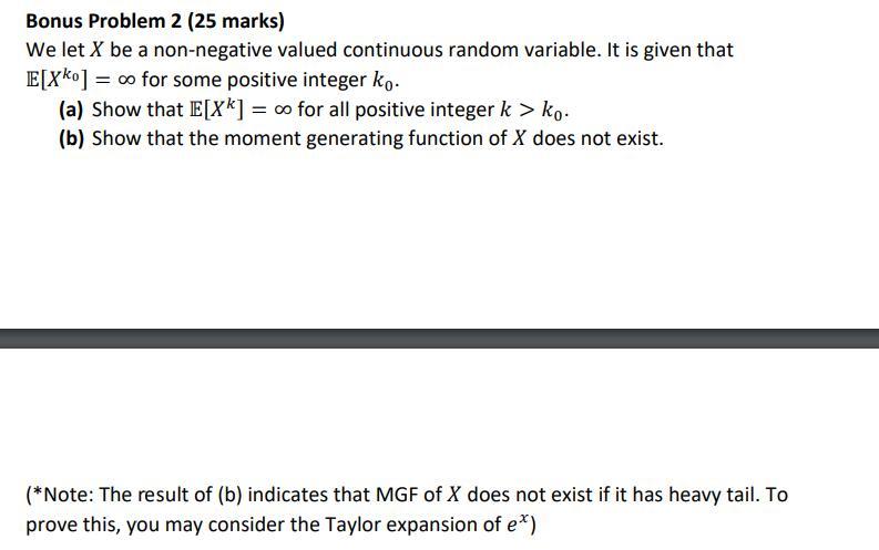 Solved Bonus Problem 2 (25 marks) We let X be a non-negative | Chegg.com