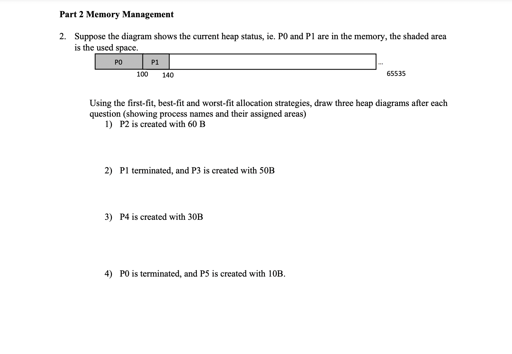 Solved Part 2 Memory Management 2. Suppose the diagram shows | Chegg.com