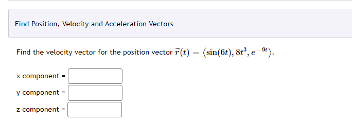 [solved] Find Position Velocity And Acceleration Vectors
