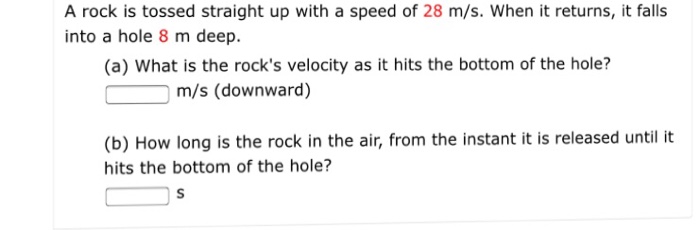 Solved A rock is tossed straight up with a speed of 28 m/s. | Chegg.com