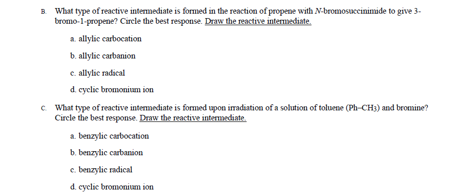 Solved B. What type of reactive intermediate is formed in | Chegg.com