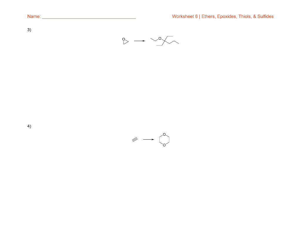 Solved Name: Worksheet 6 Ethers, Epoxides, Thiols, & | Chegg.com