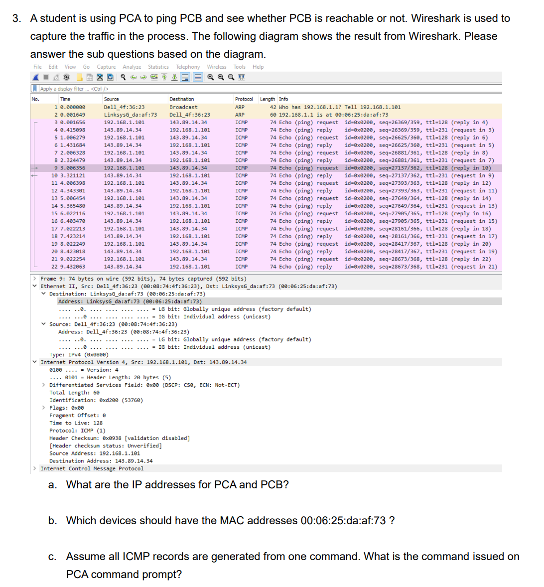 Solved a. ﻿What are the IP addresses for PCA and PCB?b. | Chegg.com