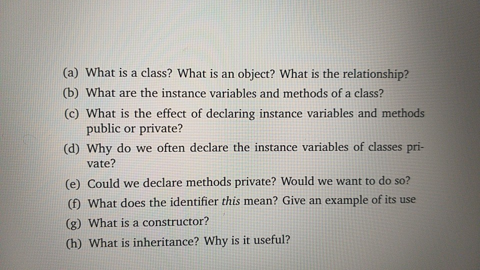 Solved (a) What is a class? What is an object? What is the | Chegg.com