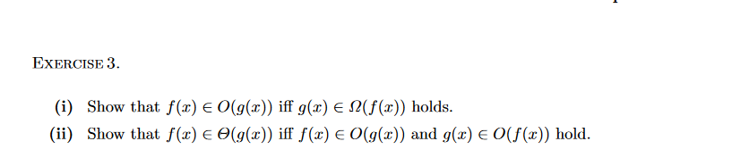 Solved (i) Show that f(x) ∈O(g(x)) iff g(x) ∈Ω(f(x)) | Chegg.com