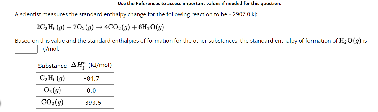 Solved 2C2H6(g)+7O2(g)→4CO2(g)+6H2O(g) Based on this value | Chegg.com