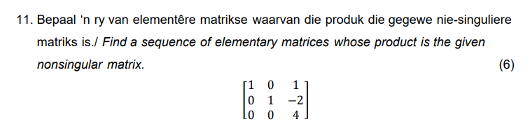1. Bepaal 'n ry van elementêre matrikse waarvan die | Chegg.com