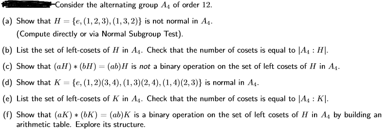Solved Consider the alternating group A4 of order 12. (a) | Chegg.com