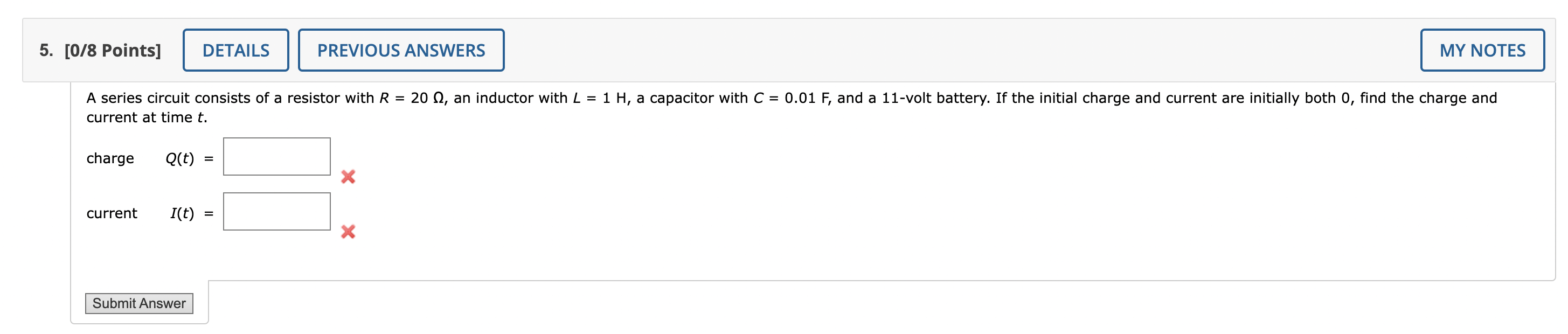 Solved current at time t. charge Q(t)= current I(t)= x | Chegg.com