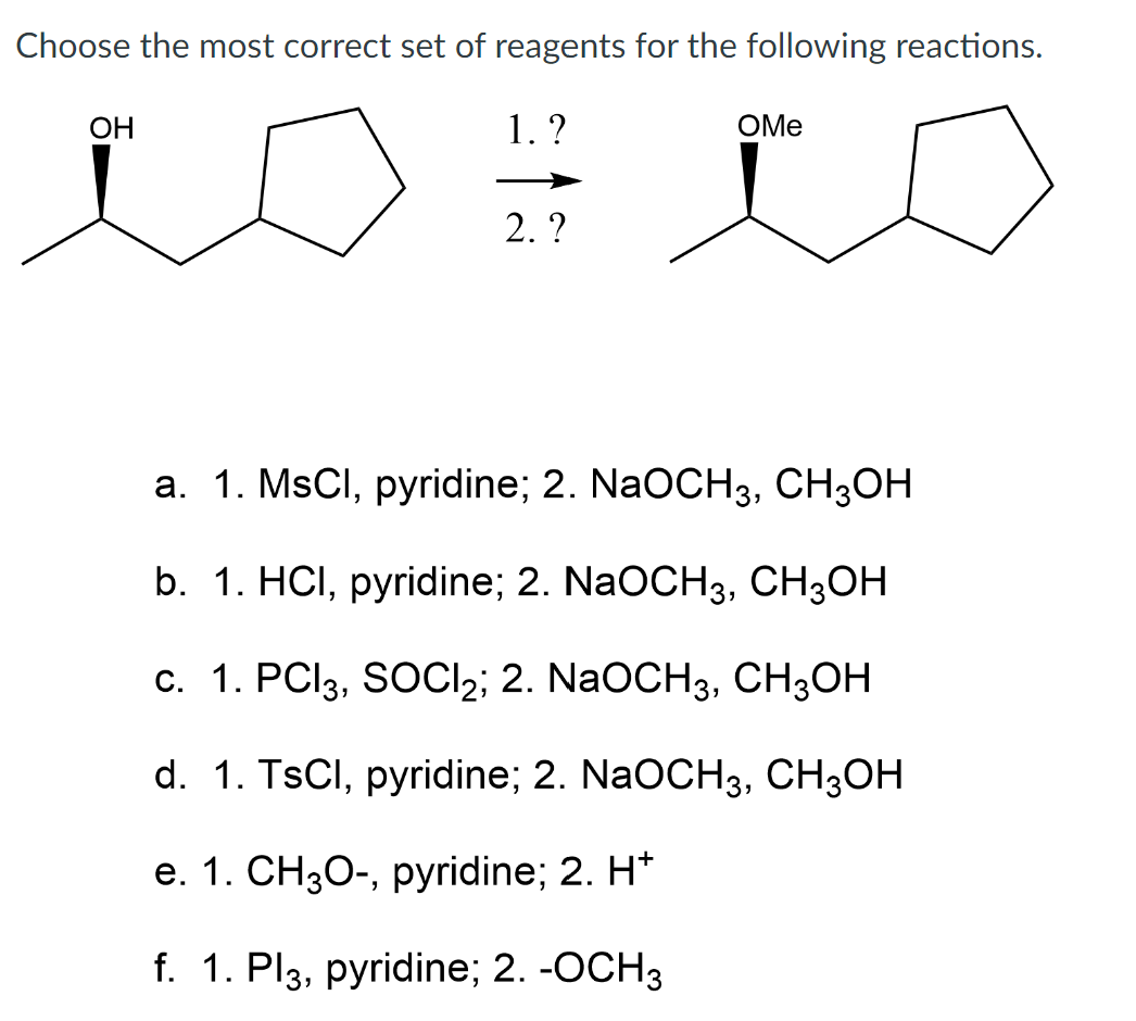 Solved Choose the most correct set of reagents for the | Chegg.com