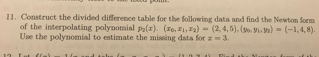 Solved 11. Construct the divided difference table for the | Chegg.com
