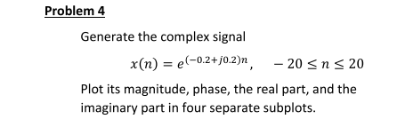 Solved Generate the complex signal | Chegg.com