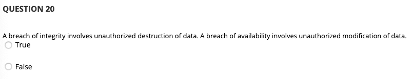 Solved QUESTION 20 A breach of integrity involves | Chegg.com