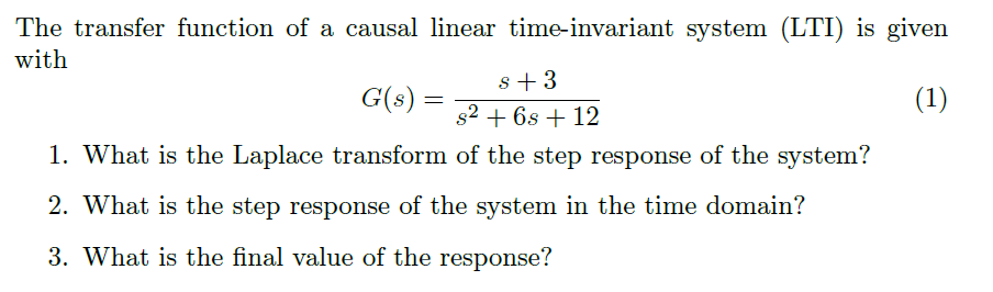 Solved The transfer function of a causal linear | Chegg.com
