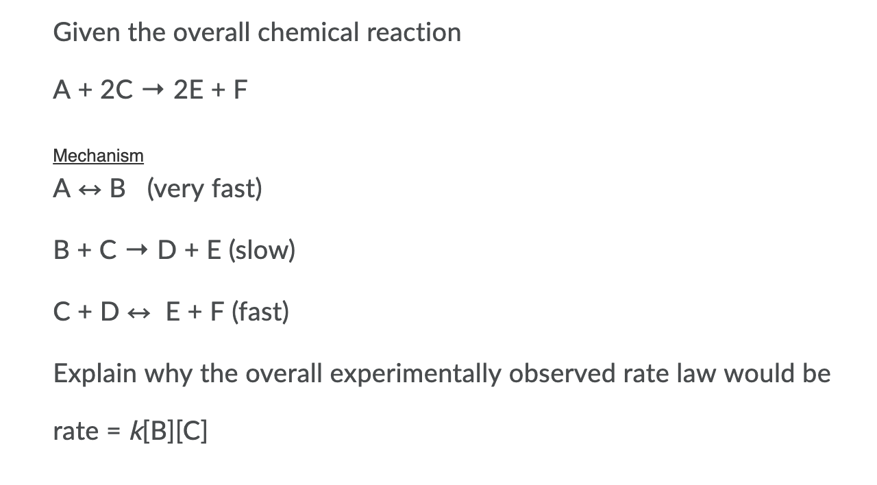 Solved Given the overall chemical reaction A + 2C 2E + F | Chegg.com
