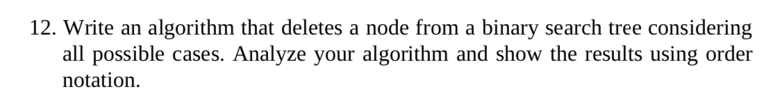 Solved 12 Write An Algorithm That Deletes A Node From A 0543