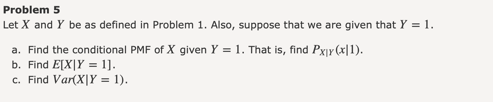 Solved Problem 5 Let X and Y be as defined in Problem 1. | Chegg.com