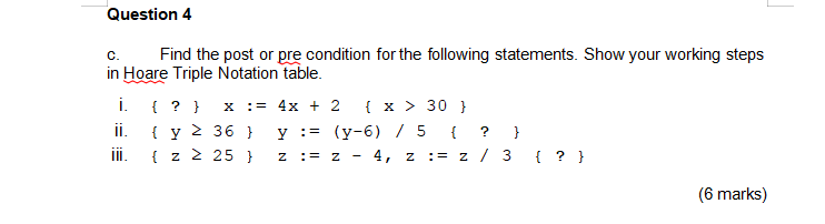 Solved c. Find the post or pre condition for the following | Chegg.com