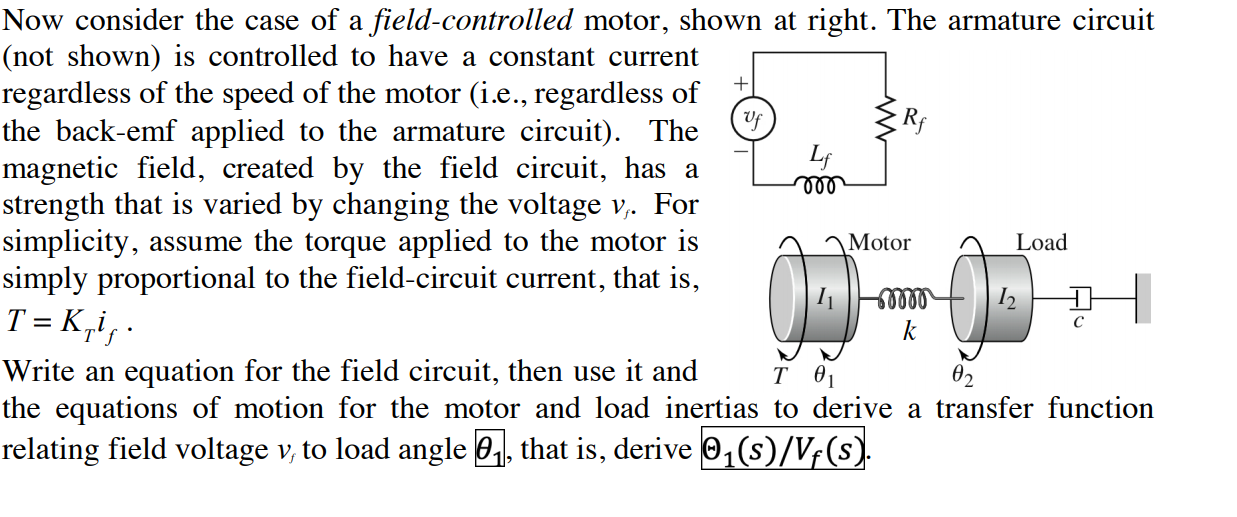 Solved Now consider the case of a field-controlled motor, | Chegg.com