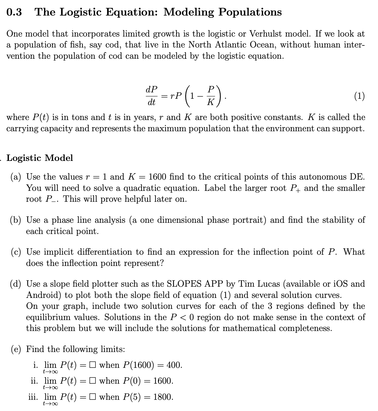 Solved 0.3 ﻿The Logistic Equation: Modeling PopulationsOne | Chegg.com