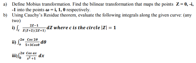 Solved a) Define Mobius transformation. Find the bilinear | Chegg.com
