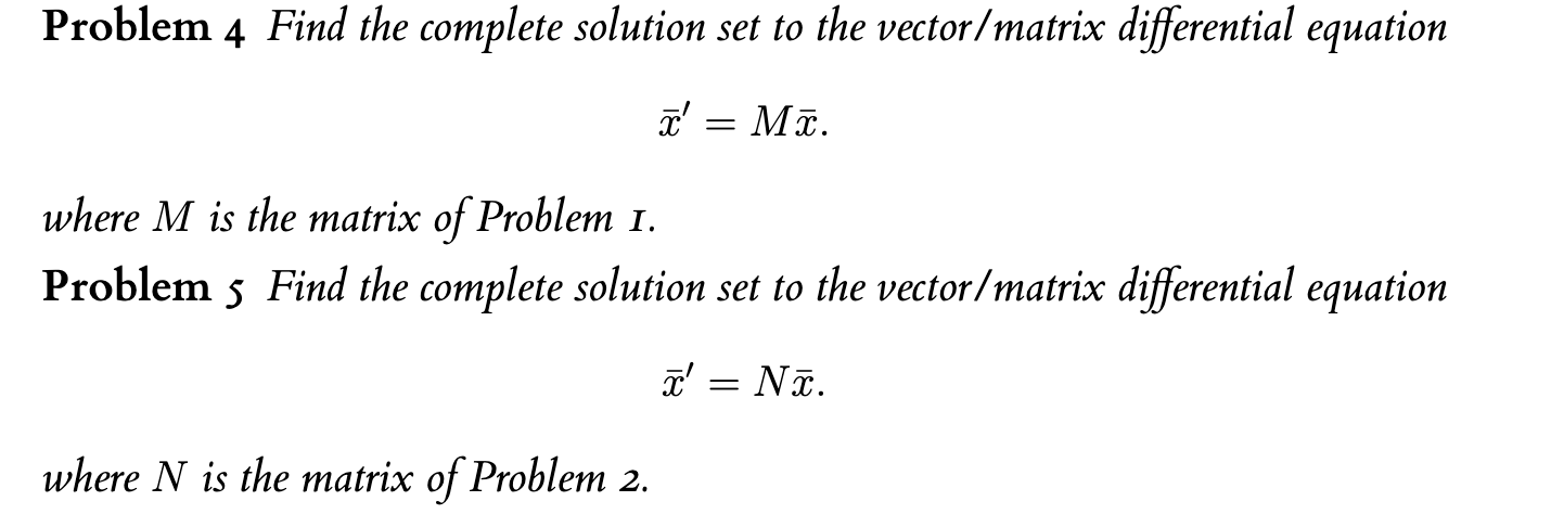 Solved Problem 4 Find the complete solution set to the | Chegg.com