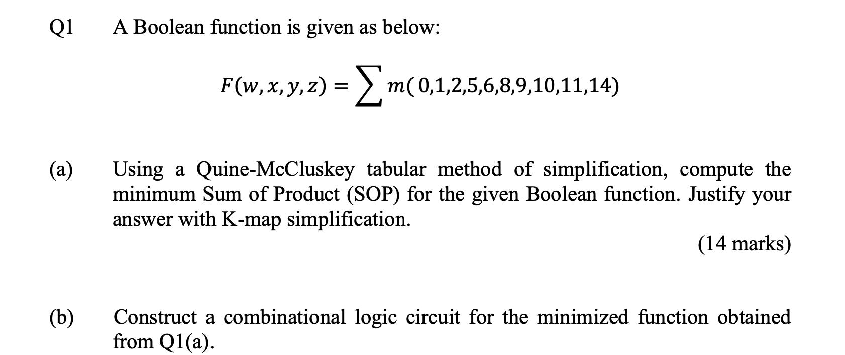 Solved Q1 A Boolean function is given as below: F(w,x,y,z) = | Chegg.com
