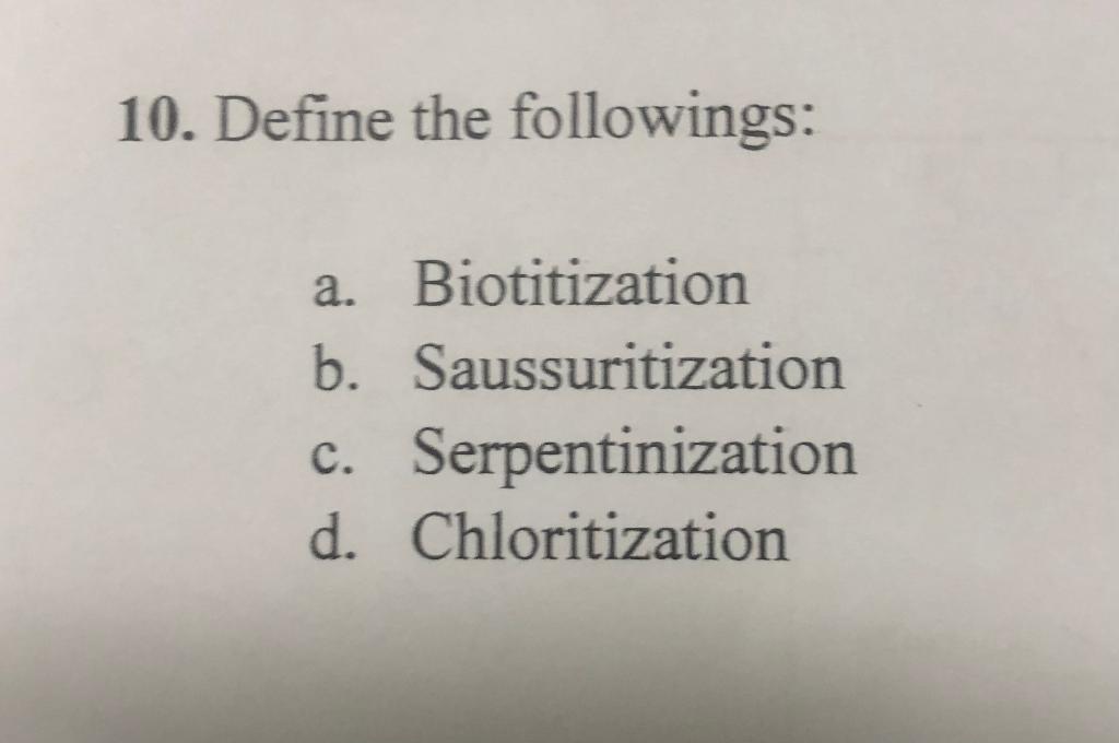 Solved 10. Define the followings: a. Biotitization b. | Chegg.com