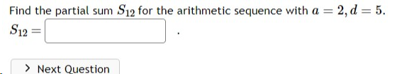 Solved Find the partial sum S12 for the arithmetic sequence | Chegg.com