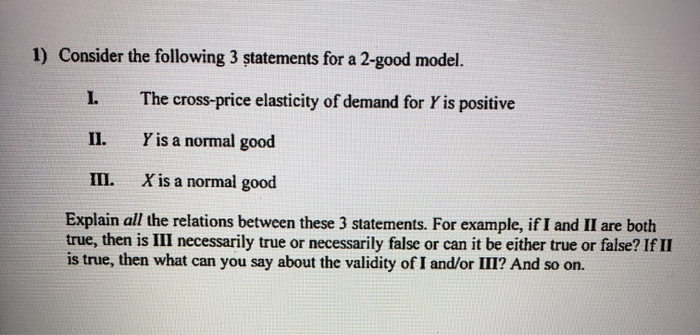 Solved 1) Consider the following 3 statements for a 2-good | Chegg.com