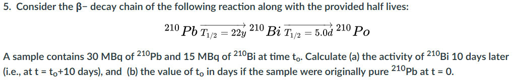 Solved 5. Consider the β-decay chain of the following | Chegg.com
