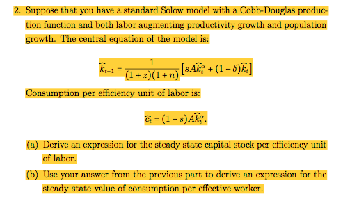 Solved 2. Suppose that you have a standard Solow model with | Chegg.com
