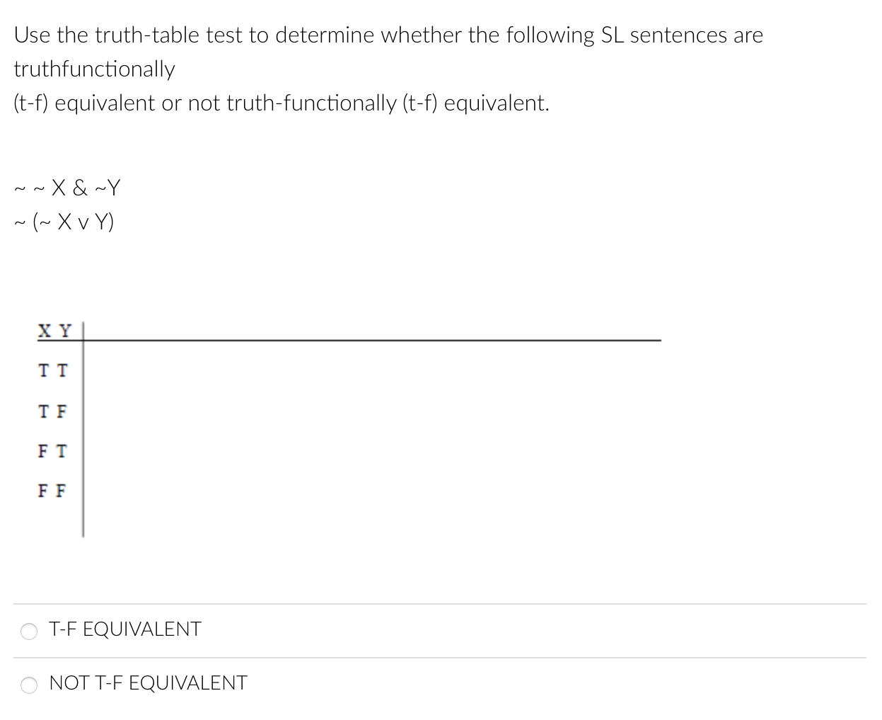 Solved Use the truth-table test to determine whether the | Chegg.com