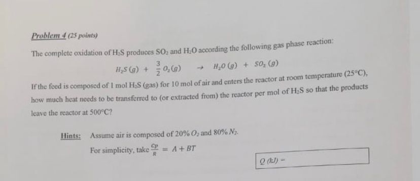 Solved Problem 4 (25 points) The complete oxidation of H2 S | Chegg.com