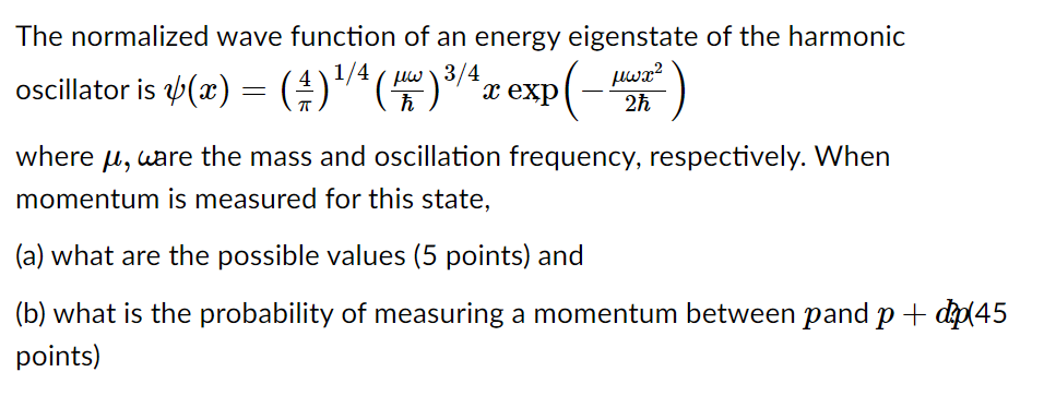 Solved The Normalized Wave Function Of An Energy Eigenstate