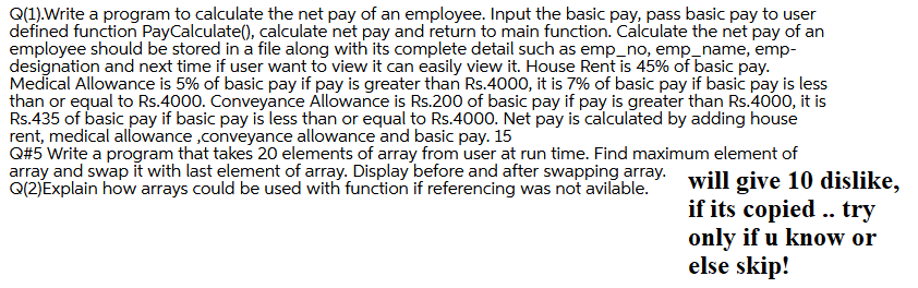 Solved Q(1).Write a program to calculate the net pay of an | Chegg.com
