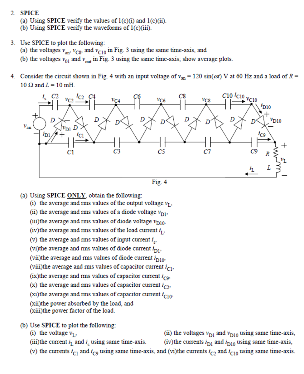 Solved 2. SPICE (a) Using SPICE verify the values of 1 | Chegg.com