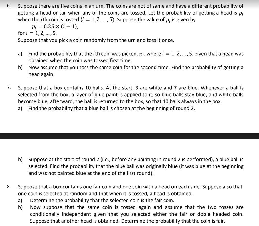 Solved 6. Suppose there are five coins in an urn. The coins | Chegg.com