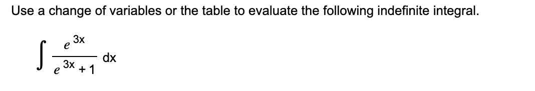 Solved Use a change of variables or the table to evaluate | Chegg.com