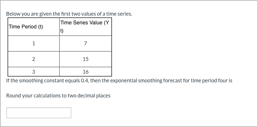 Solved Below you are given the first two values of a time | Chegg.com